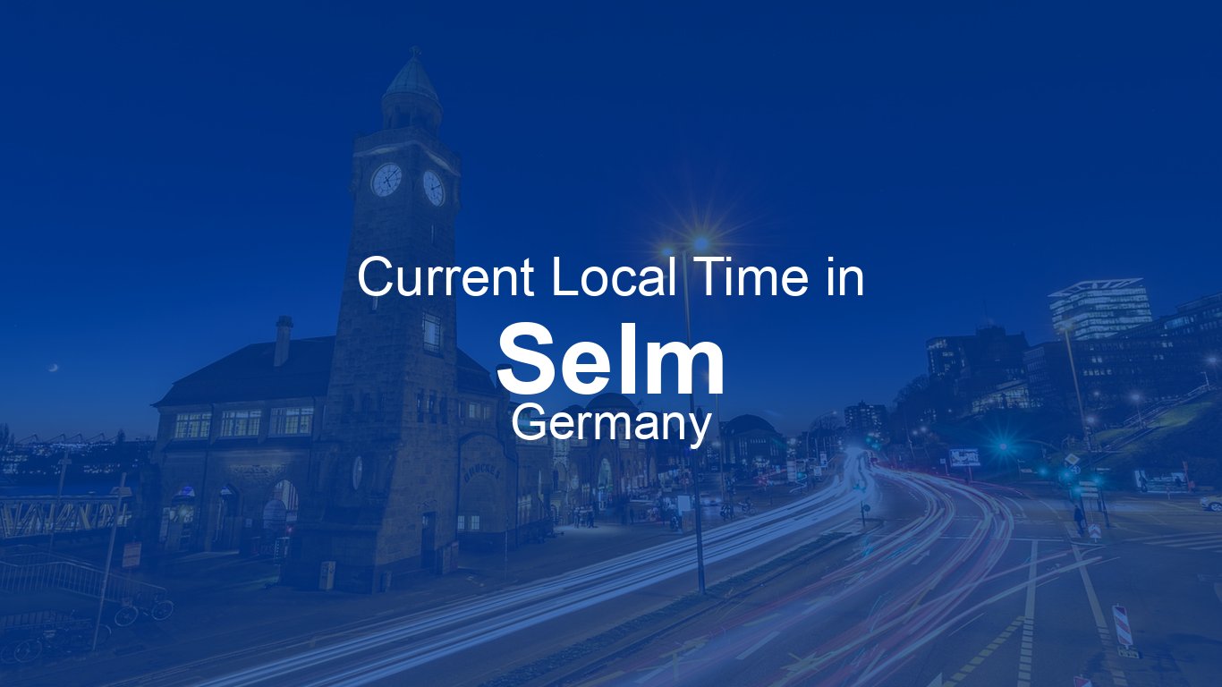Current Time in Selm, Germany | Time.now