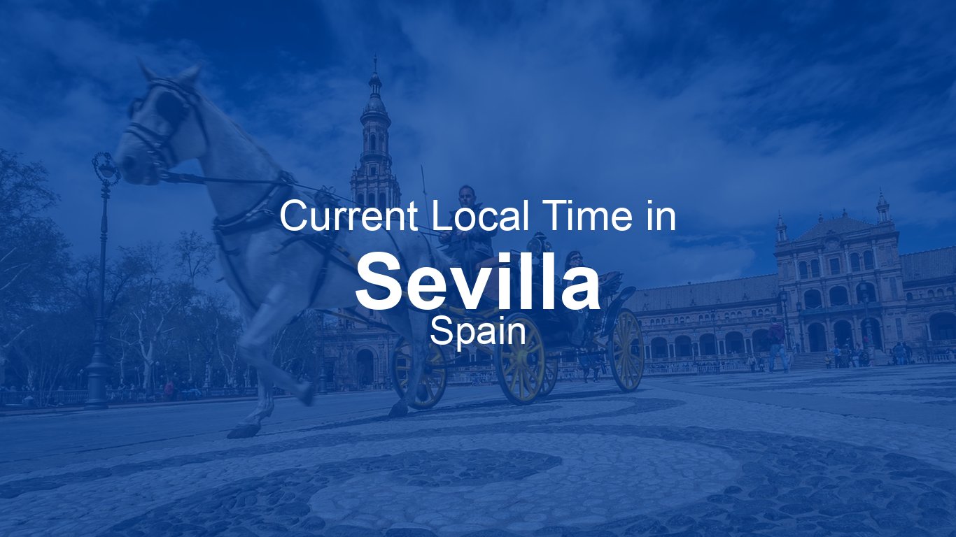 Time Now in Sevilla, Spain | Time.now