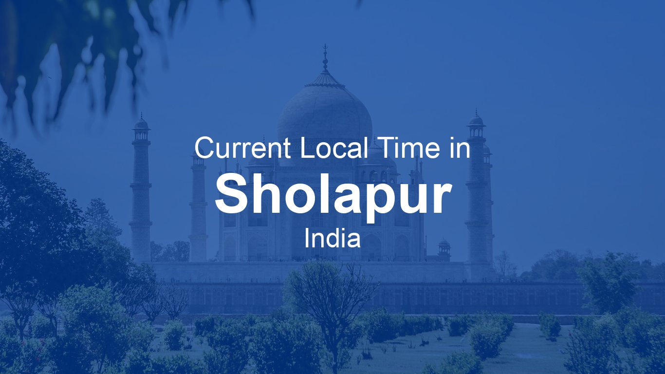 Current Time in Sholapur, India | Time.now