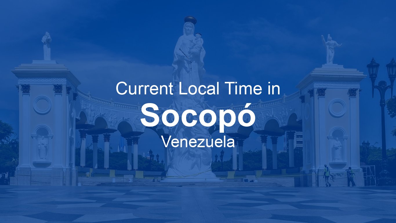 Current Time in Socopó, Venezuela | Time.now
