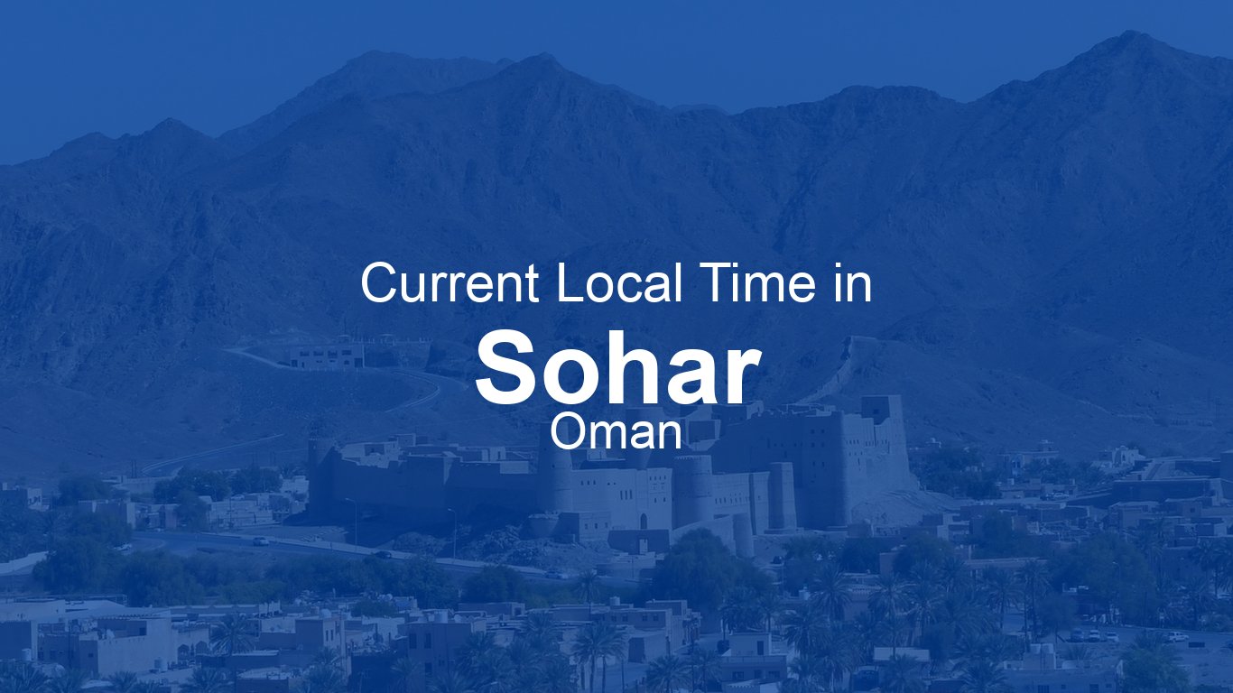 Time Now in Sohar, Oman | Time.now