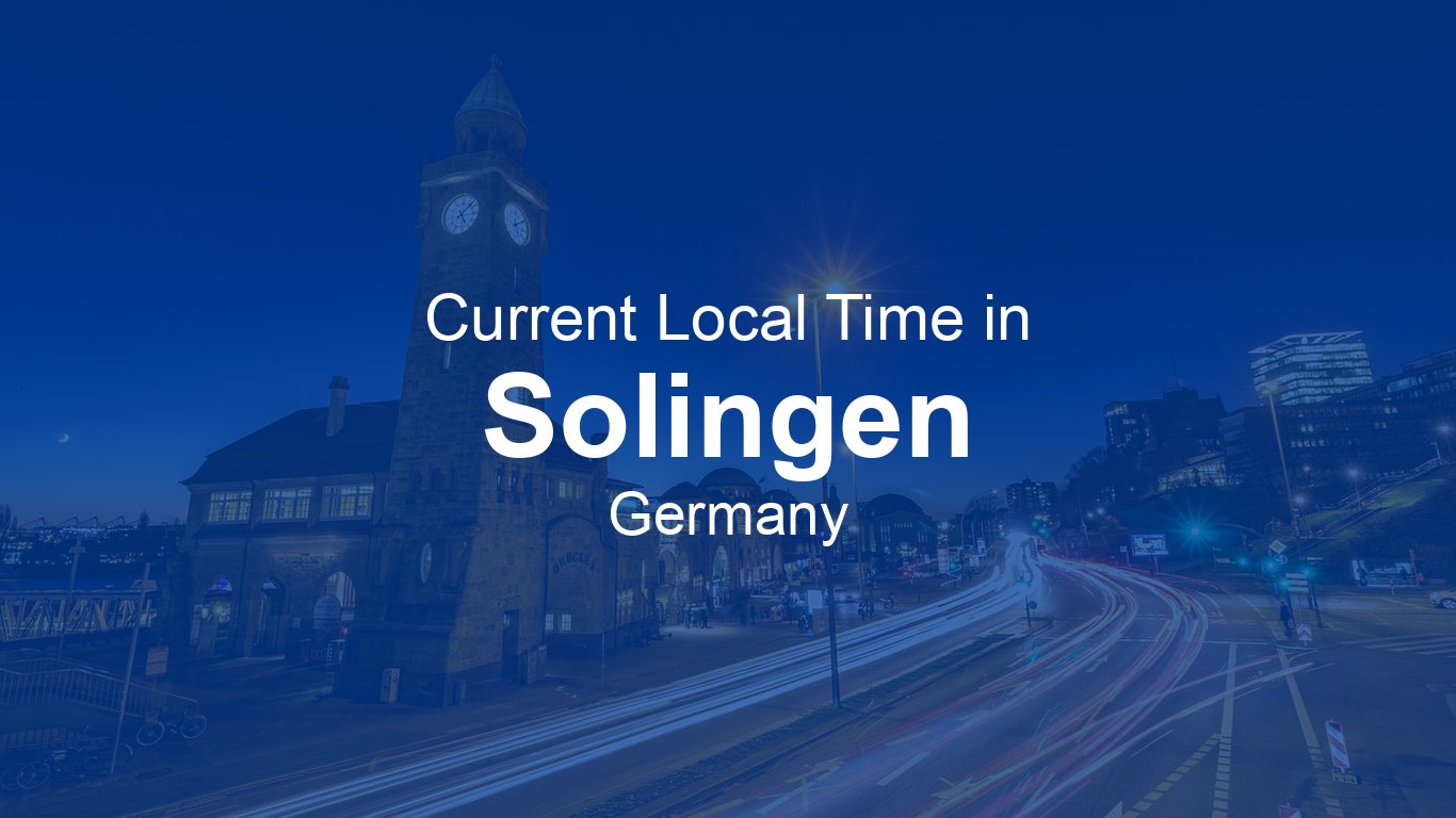Time Now In Solingen Germany Time now