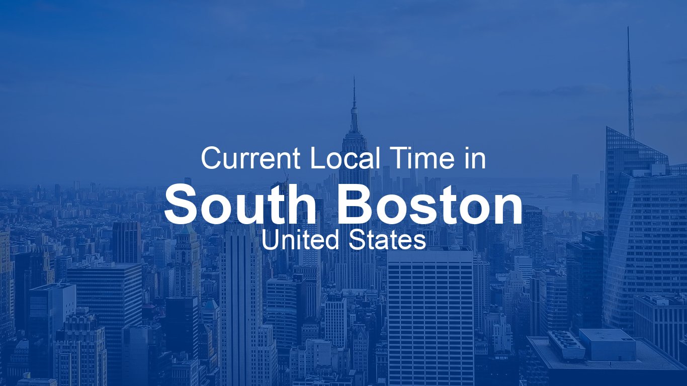 Time Now in South Boston, United States | Time.now