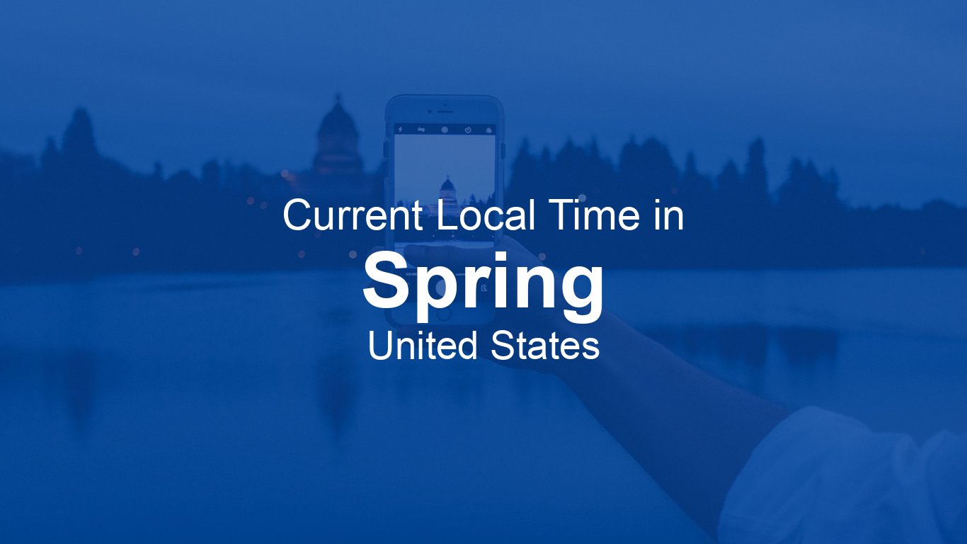 Current Time in Spring, United States (CDT) | Time.now