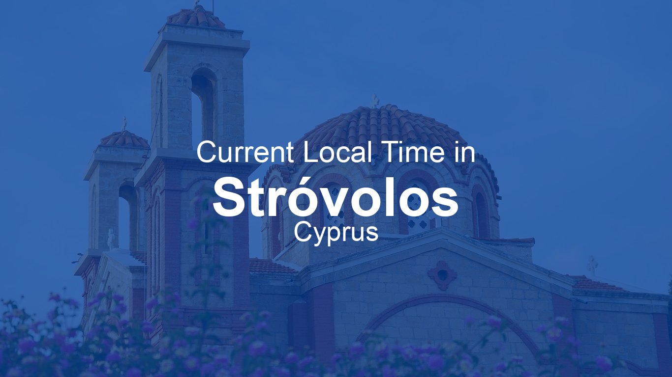 Current Time In Stróvolos Cyprus Eest [live Clock]
