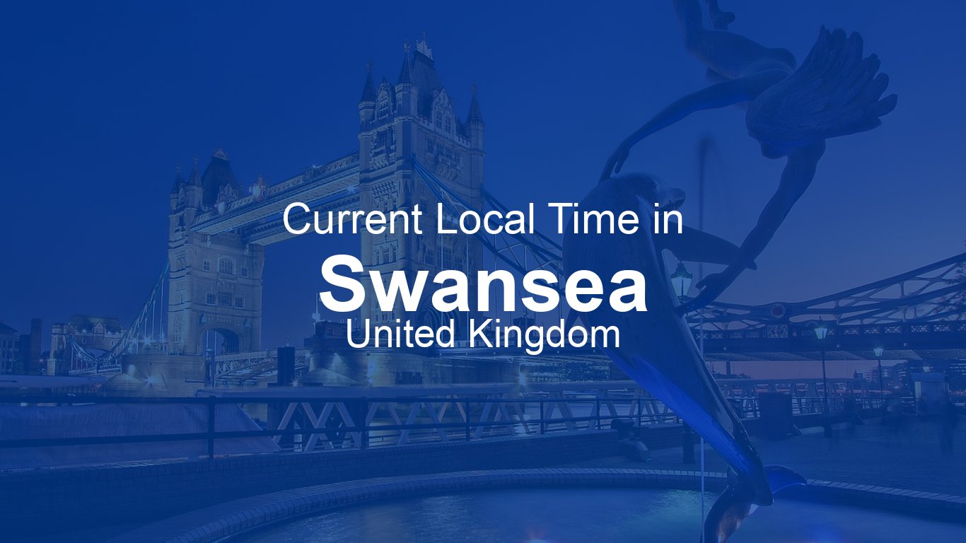 Time Now in Swansea, United Kingdom | Time.now