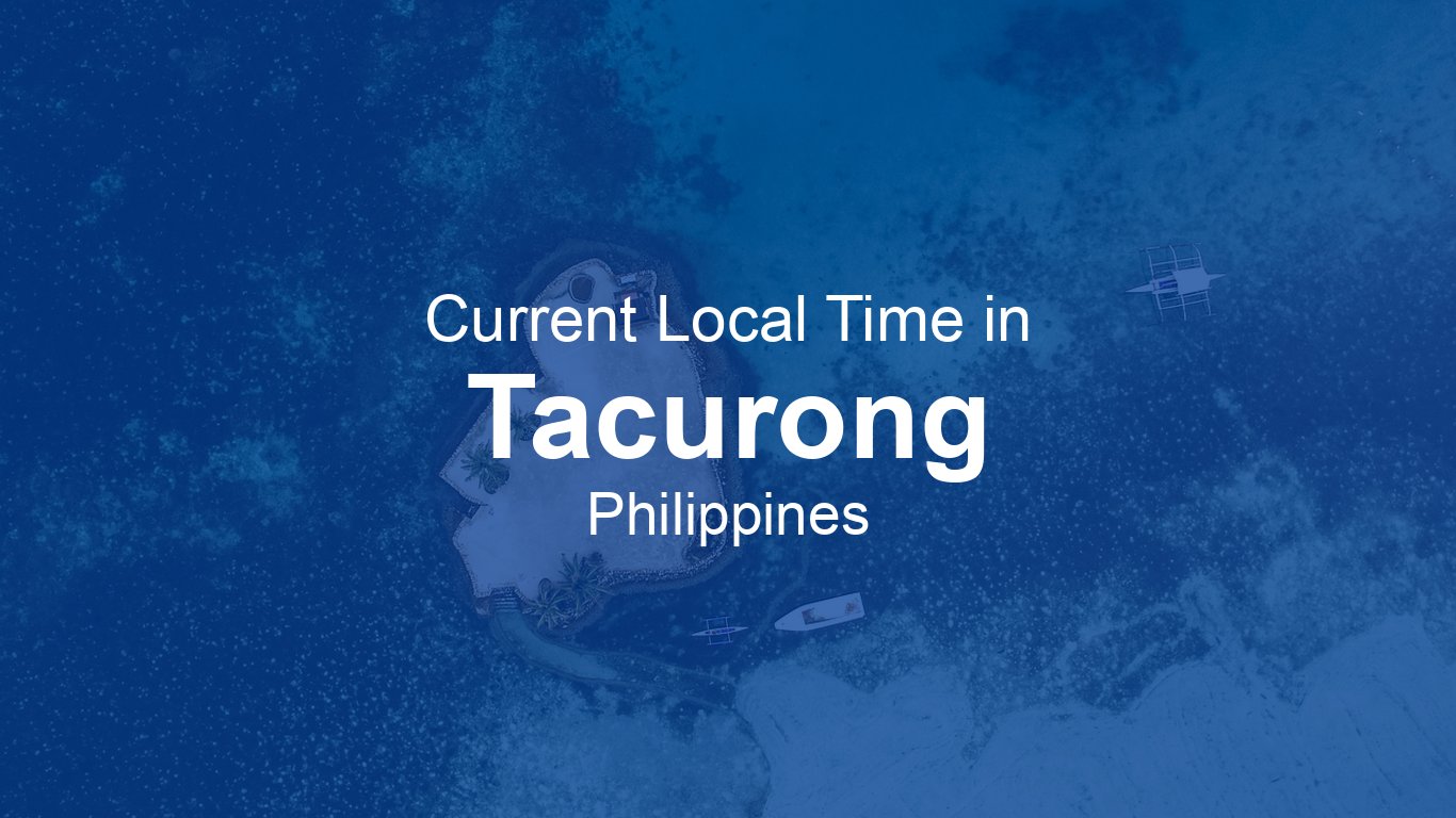 Current Time in Tacurong, Philippines | Time.now