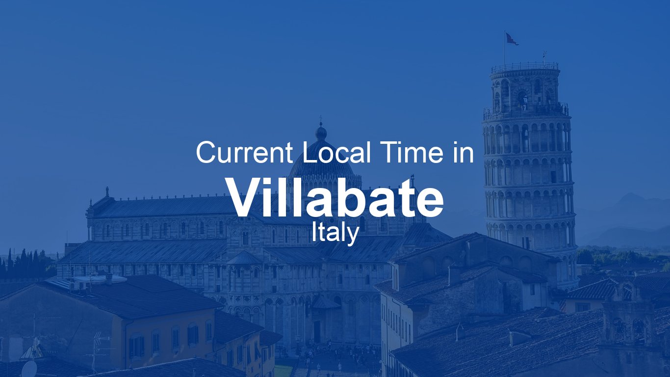 Current Time in Villabate, Italy (CEST) | Time.now