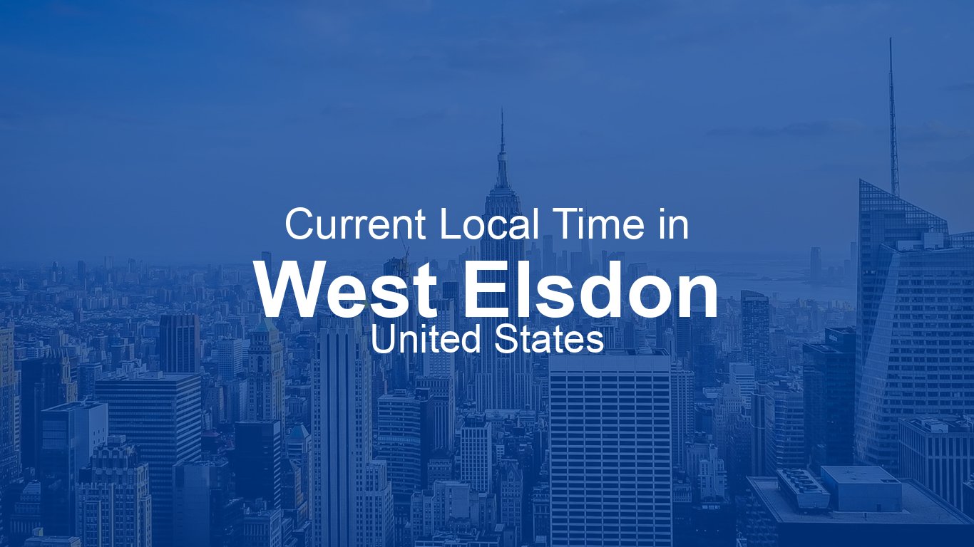 Current Time in West Elsdon, United States | Time.now