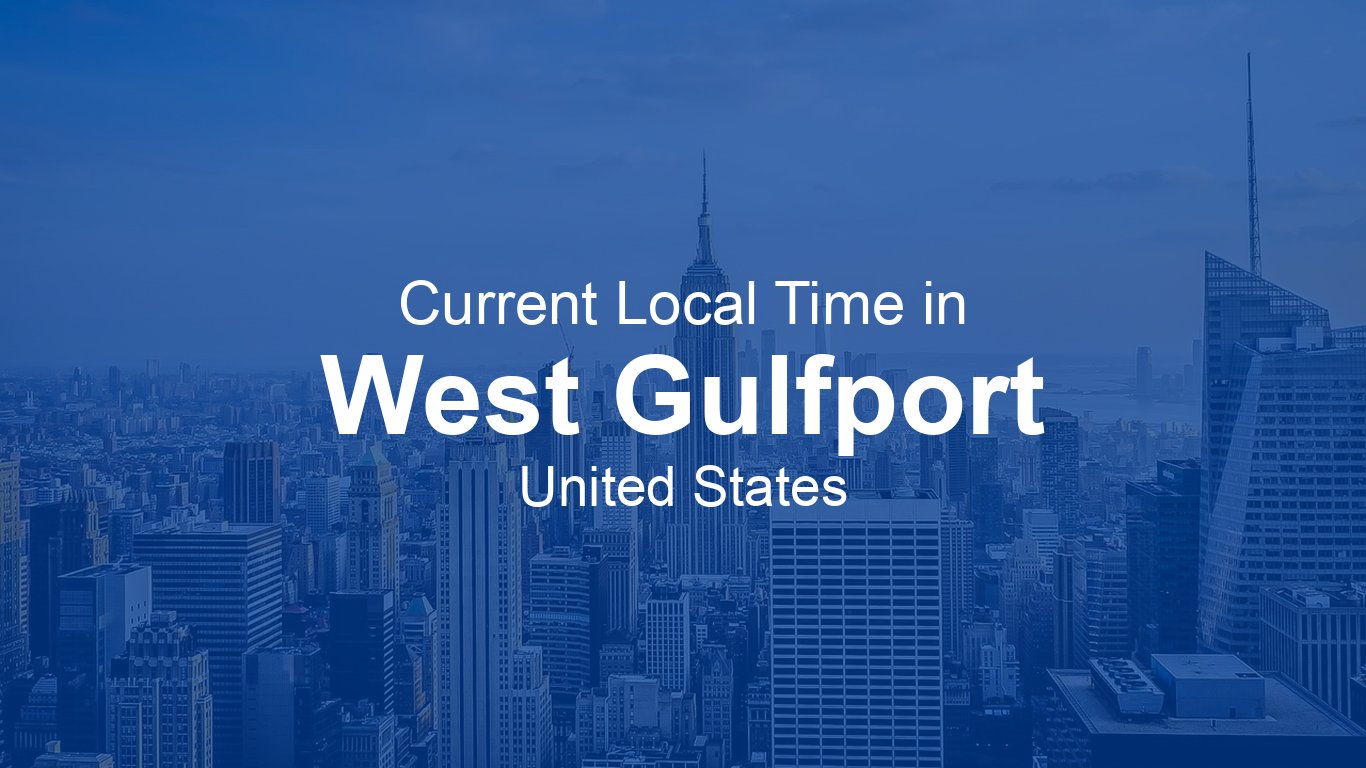 Current Time in West Gulfport, United States | Time.now
