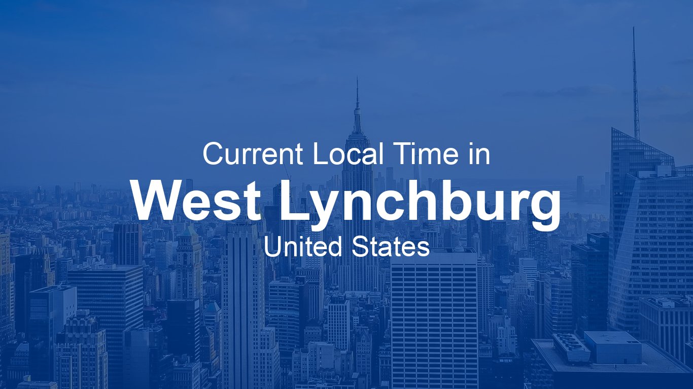 Current Time in West Lynchburg, United States | Time.now