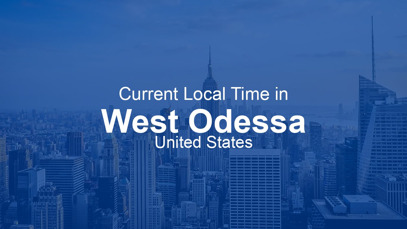 Current Time in West Odessa, United States | Time.now