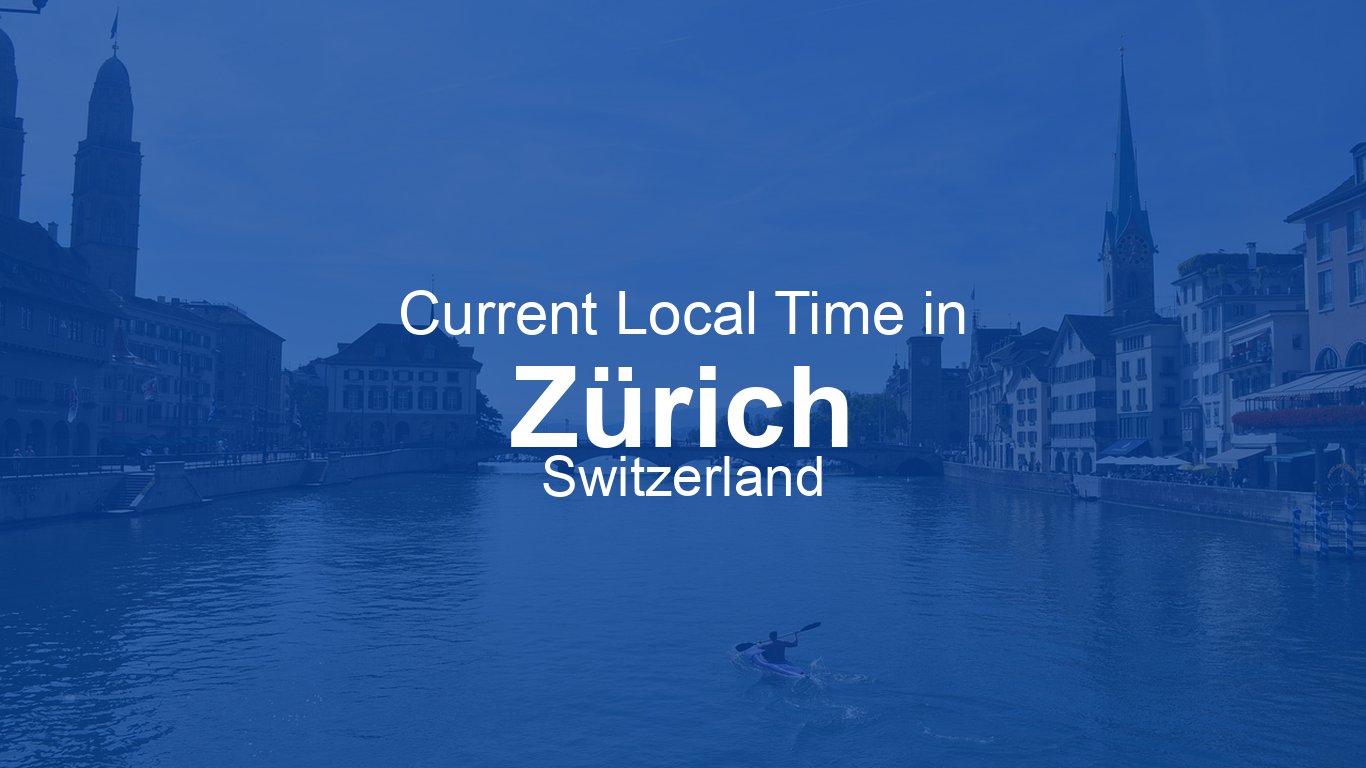 Time Now in Zürich, Switzerland | Time.now