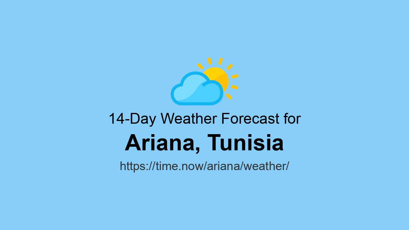 Weather in Ariana | Time.now