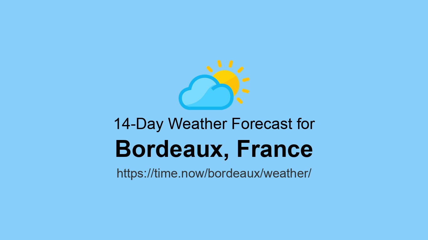 Weather in Bordeaux | Time.now