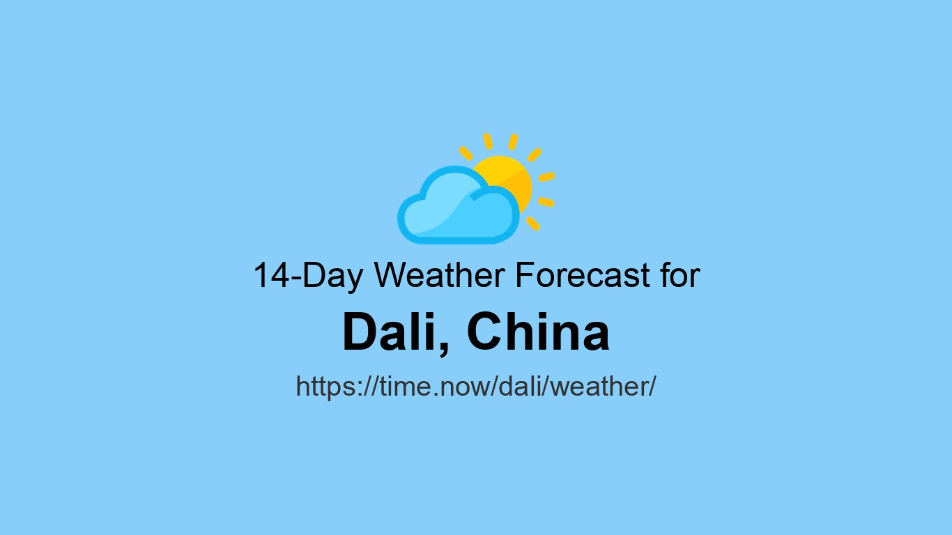 Weather in Dali | Time.now