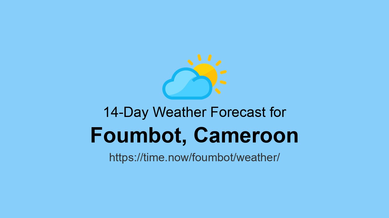 Weather in Foumbot | Time.now