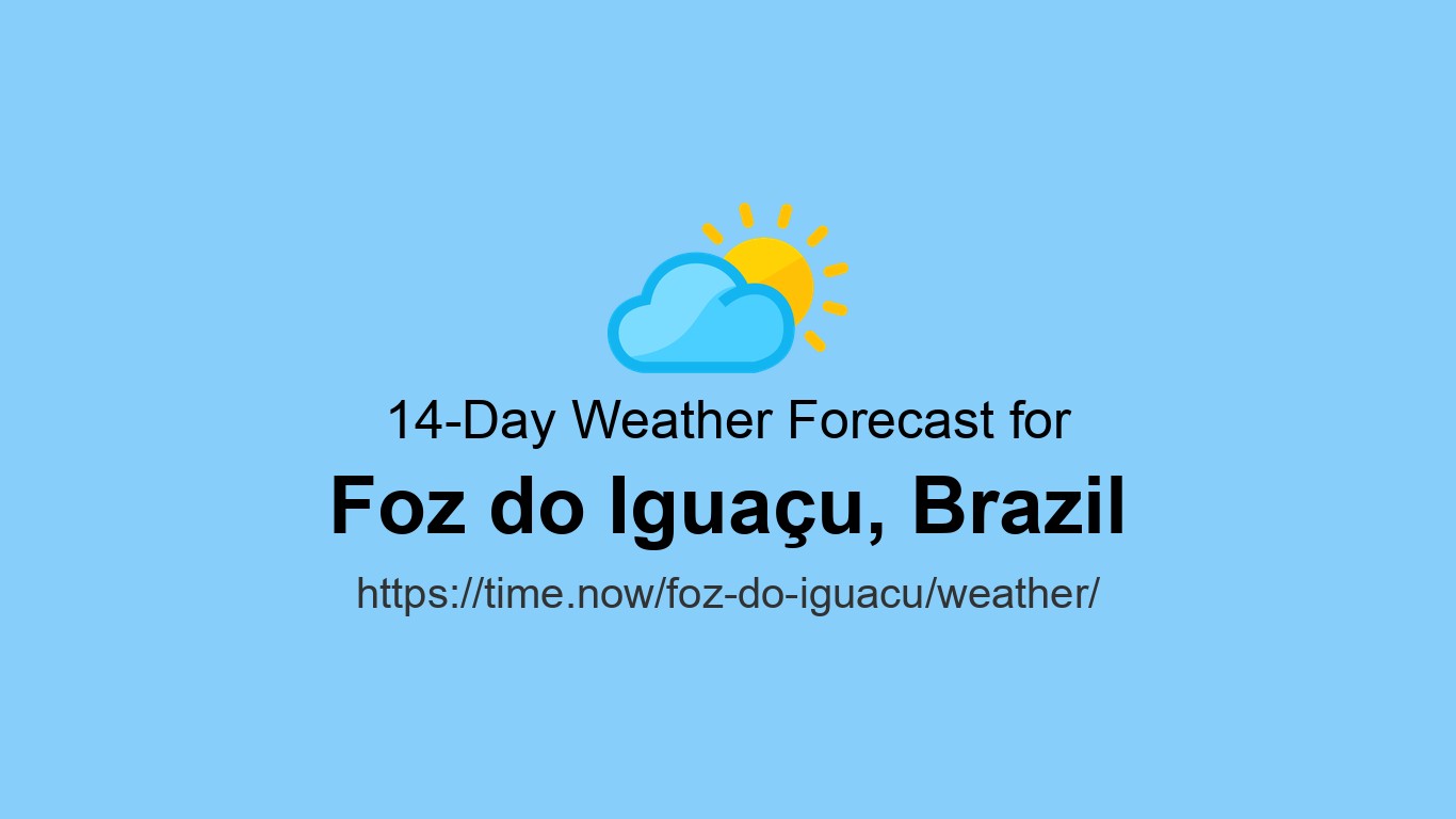 Weather in Foz do Iguaçu | Time.now
