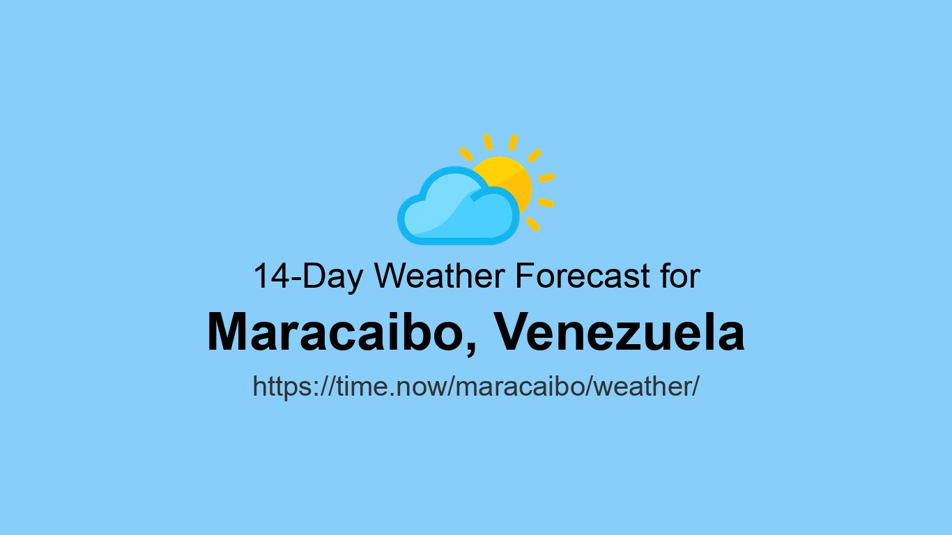 Weather in Maracaibo | Time.now