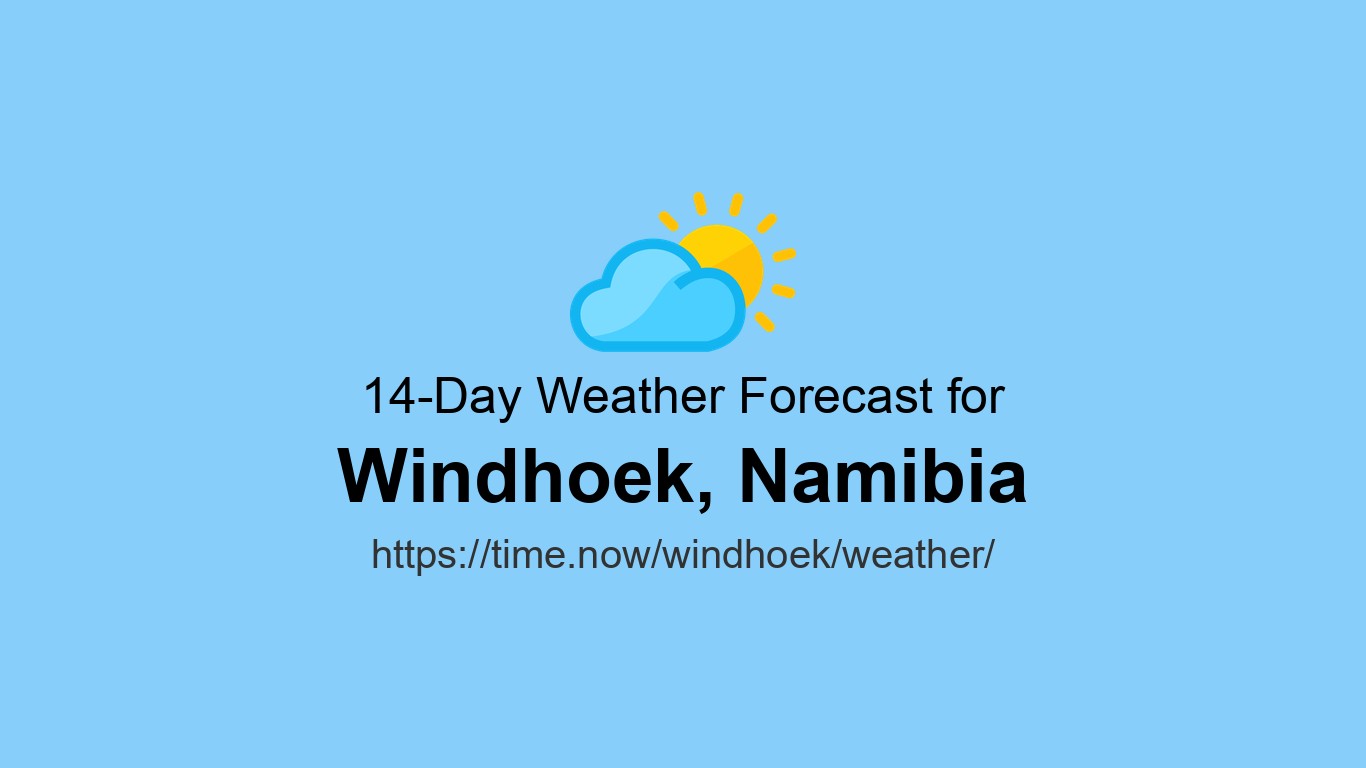 Weather in Windhoek | Time.now