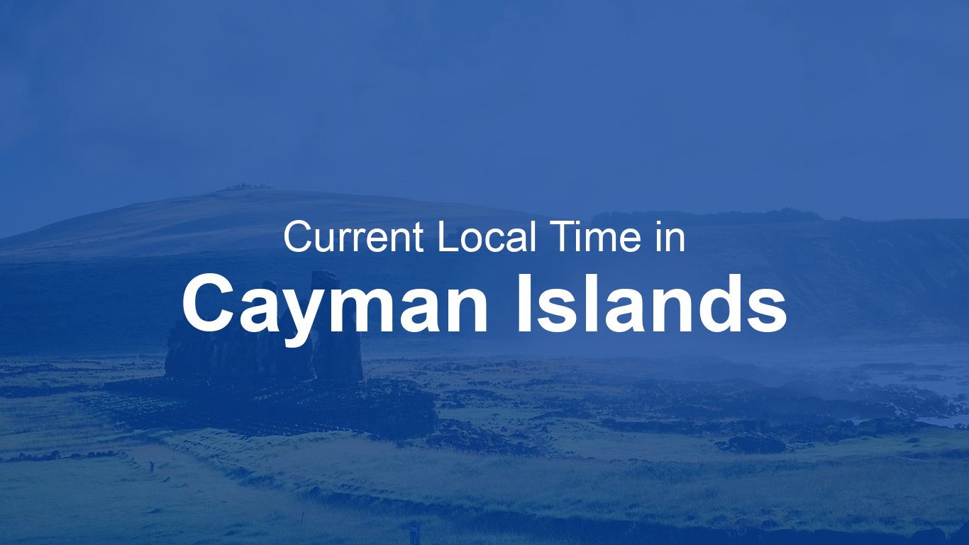 Time Now in Cayman Islands | Time.now