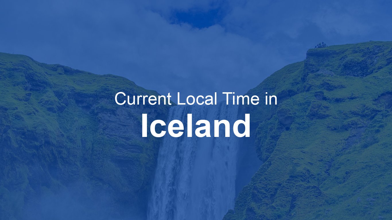 Time in Iceland: Reykjavik (GMT) Live Clock | Time.now