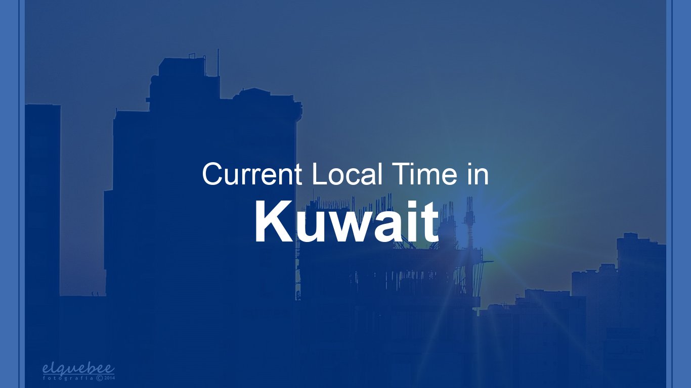 Time Now in Kuwait | Time.now