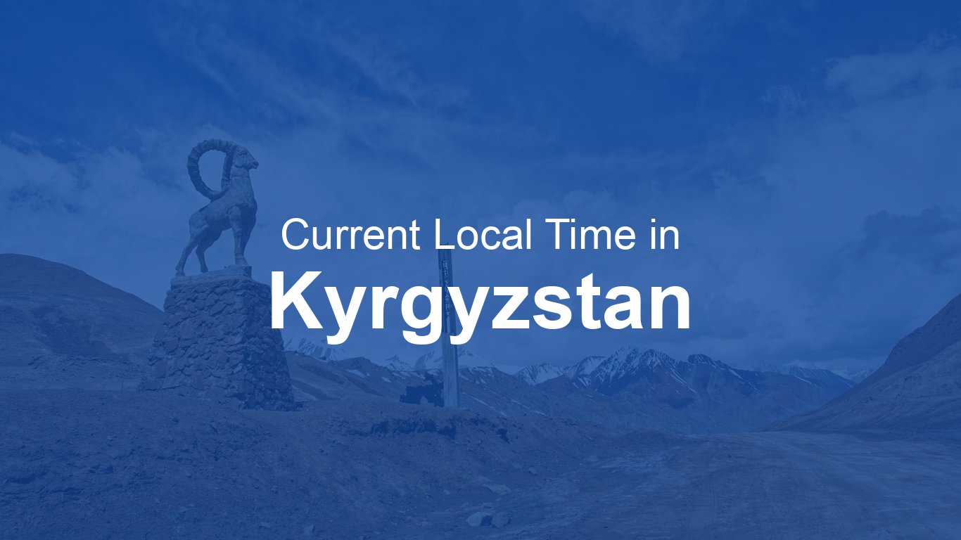 Time Now in Kyrgyzstan | Time.now