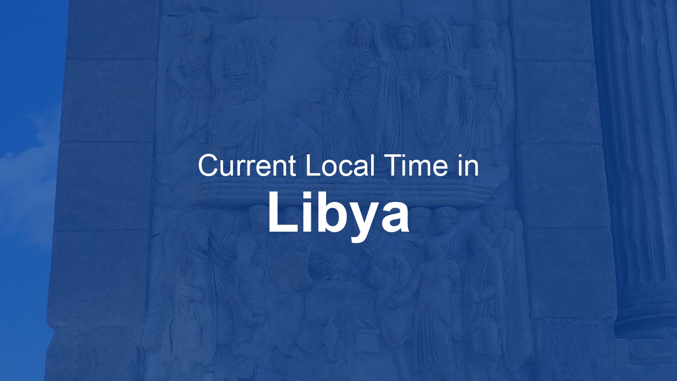 Time Now in Libya | Time.now