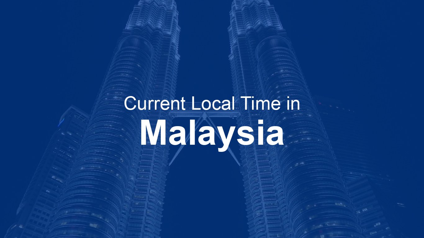 Time Now in Malaysia | Time.now