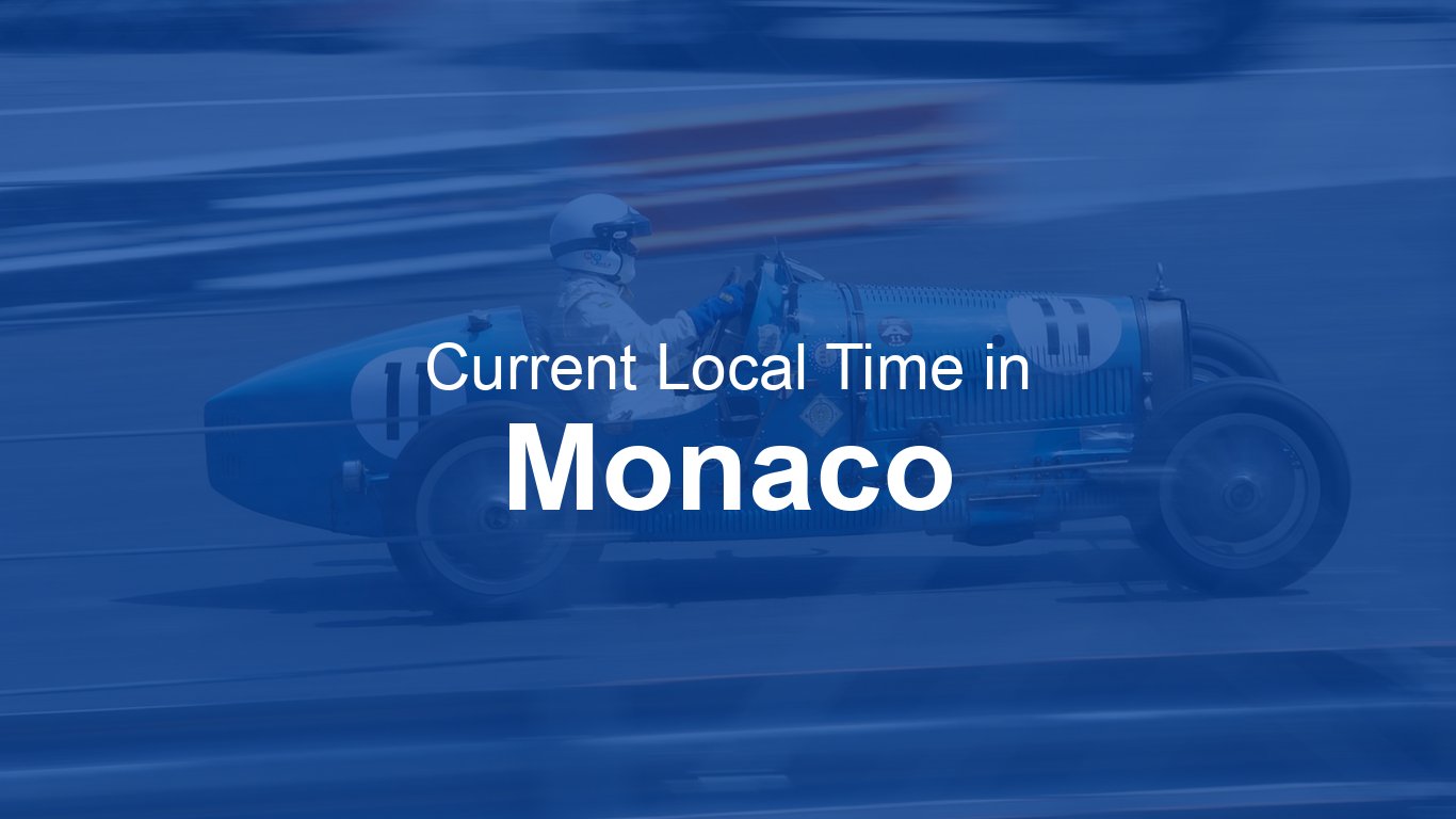 Time Now In Monaco Time now Time Now In Monaco Time now