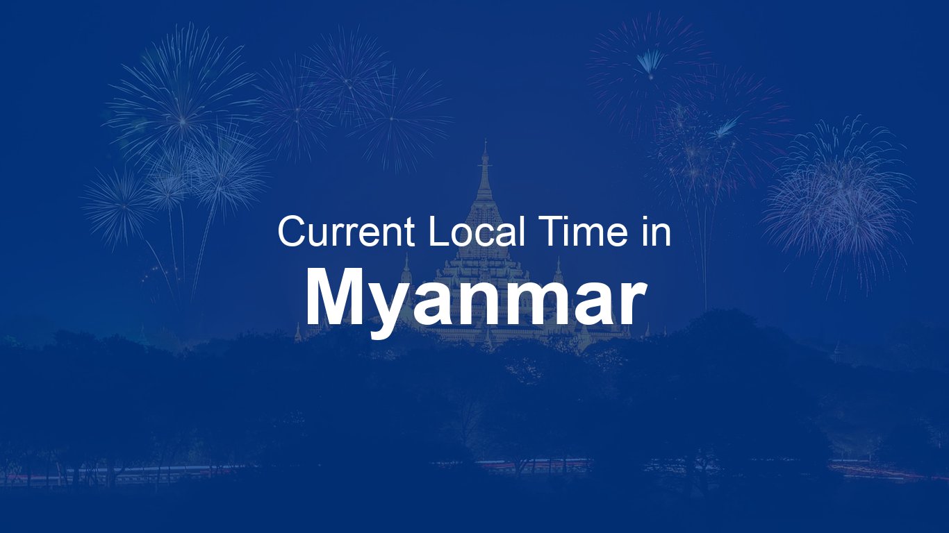 Time Now in Myanmar | Time.now