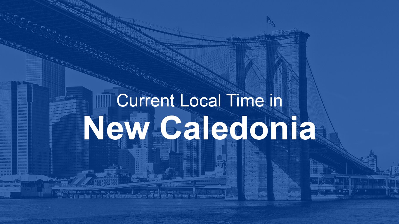 Time Now in New Caledonia | Time.now