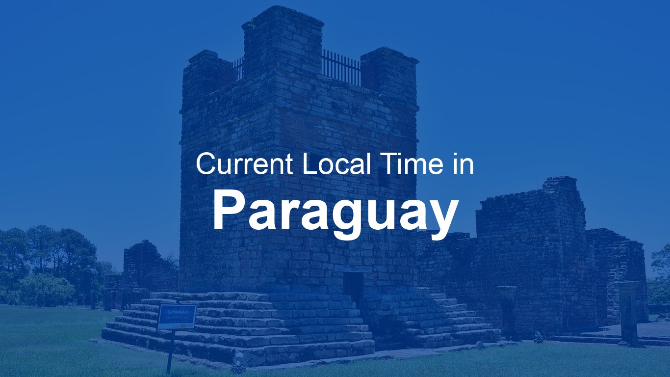 Time Now in Paraguay | Time.now