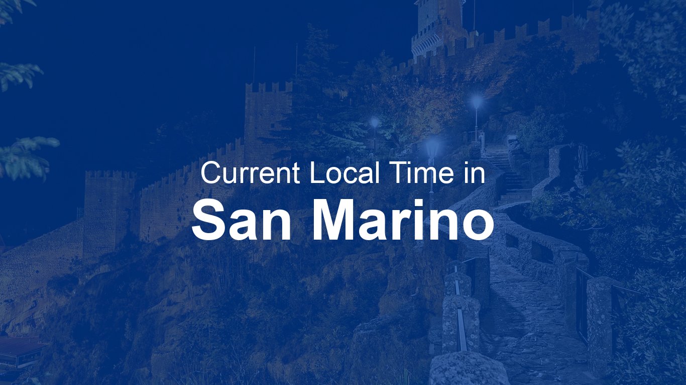 Time Now In San Marino Time now Time Now In San Marino Time now