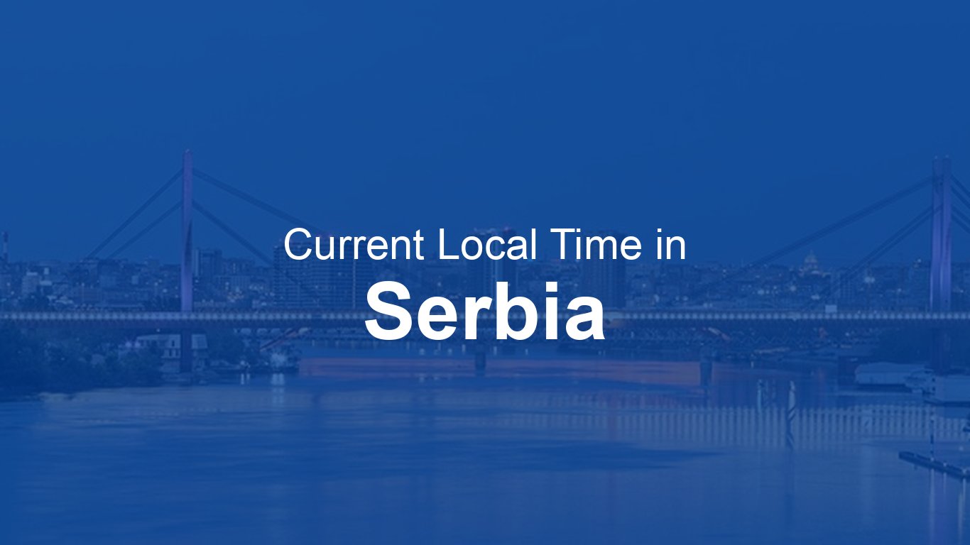Time Now in Serbia | Time.now