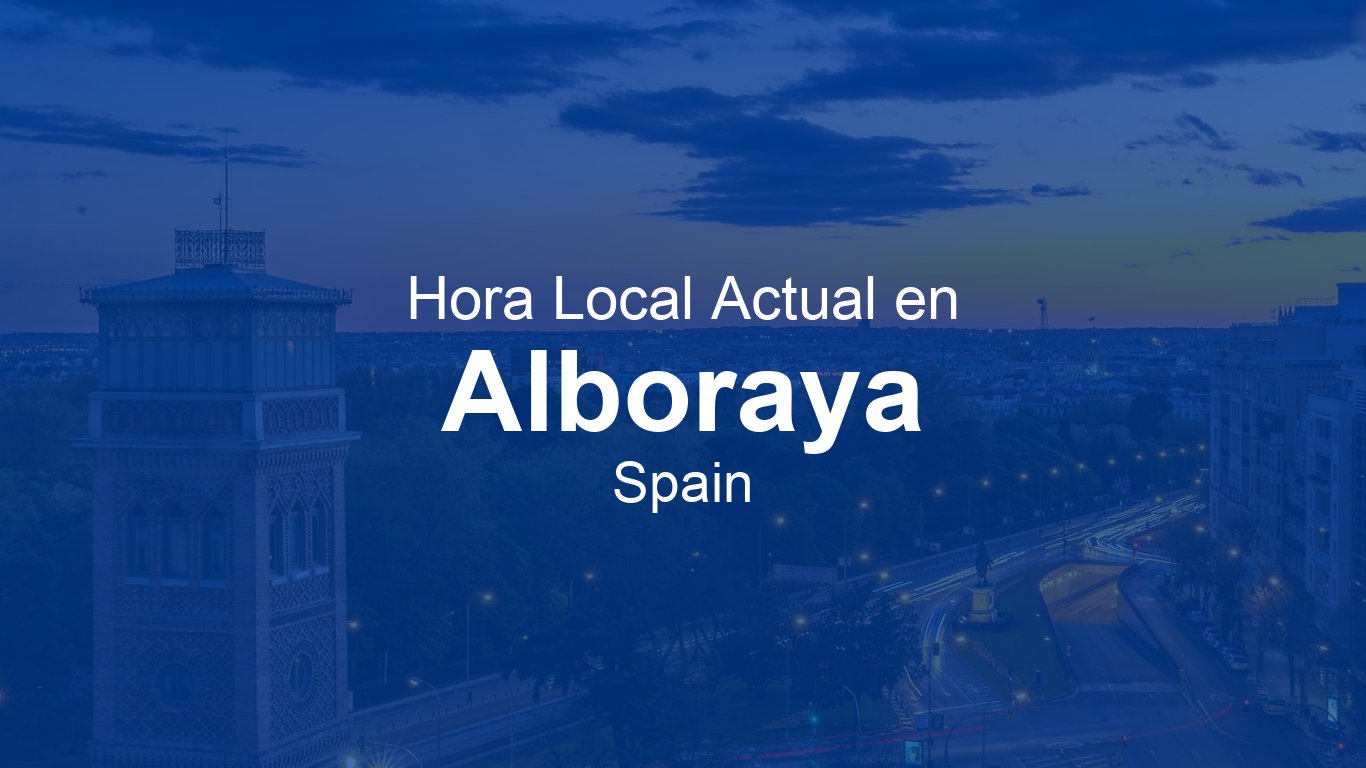 Hora actual en Alboraya, España | Time.now