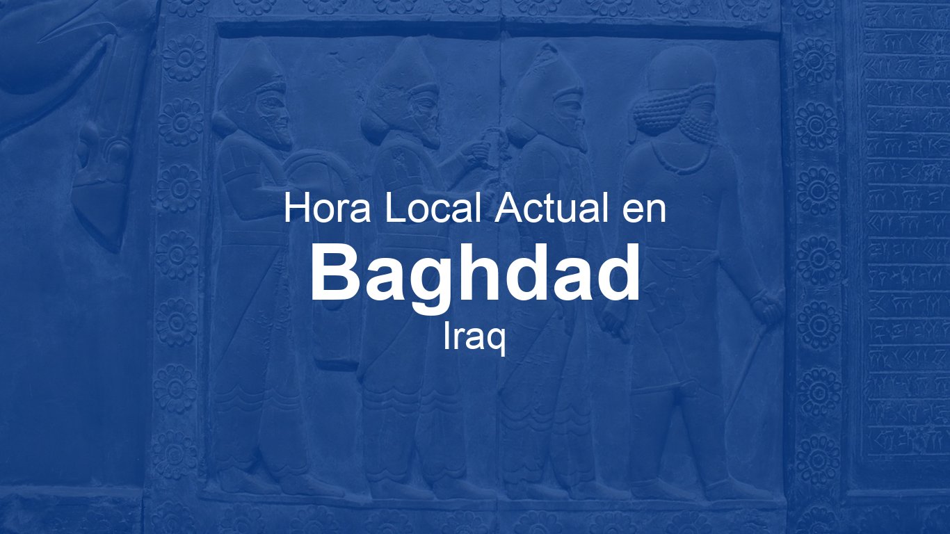 Hora actual en Bagdad, Irak | Time.now