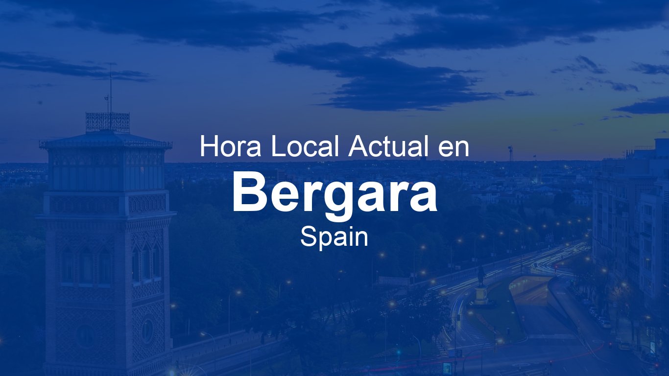 Hora actual en Bergara, España | Time.now