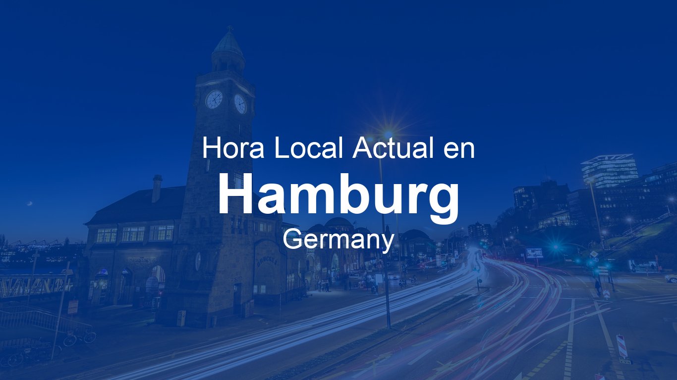 Hora actual en Hamburgo, Alemania | Time.now