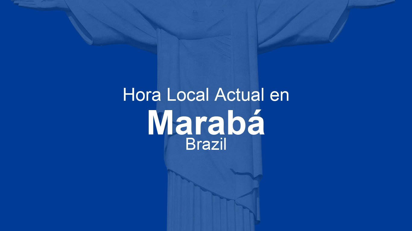 Hora actual en Marabá, Brasil | Time.now