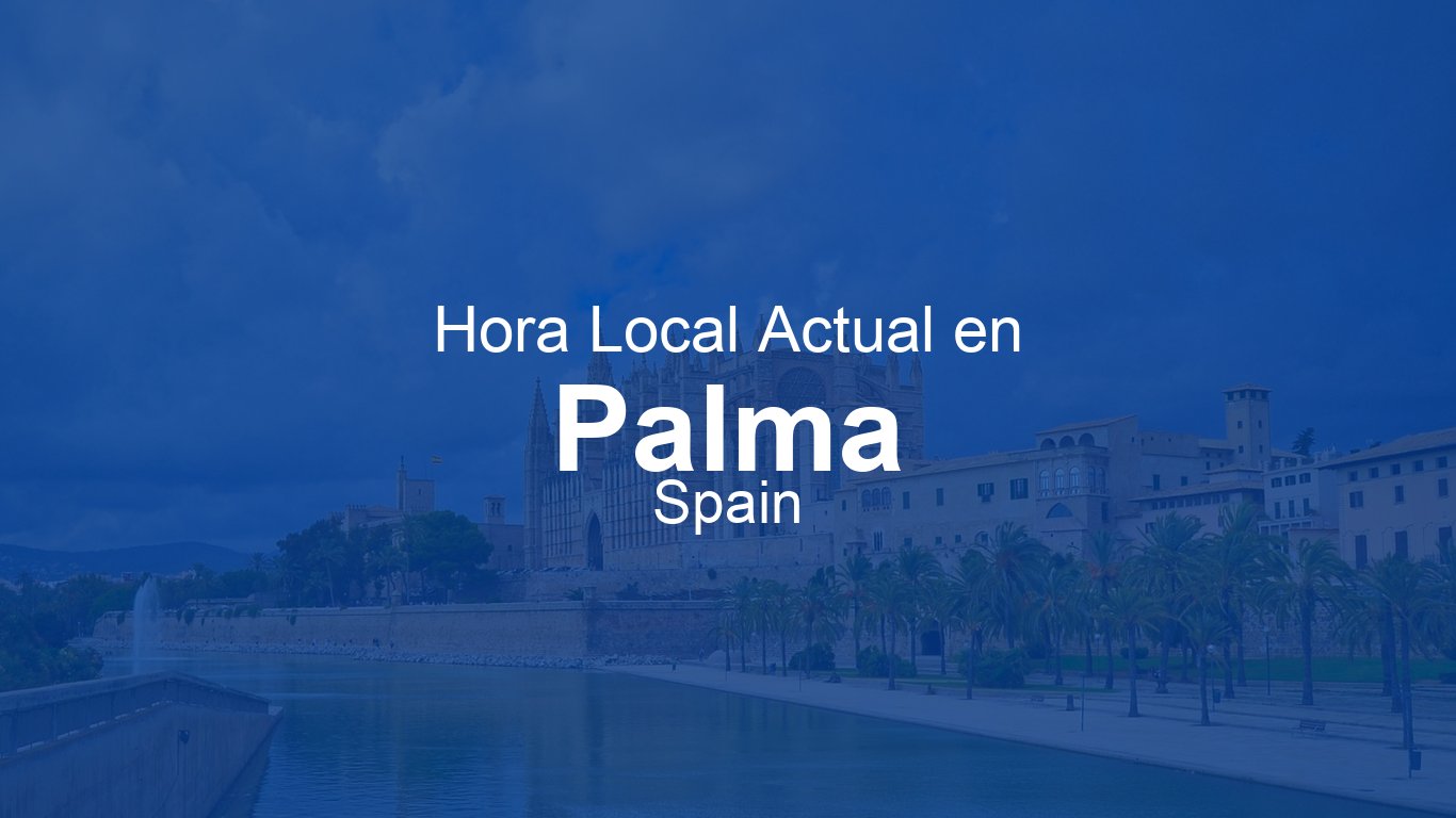 Hora actual en Palma, España | Time.now