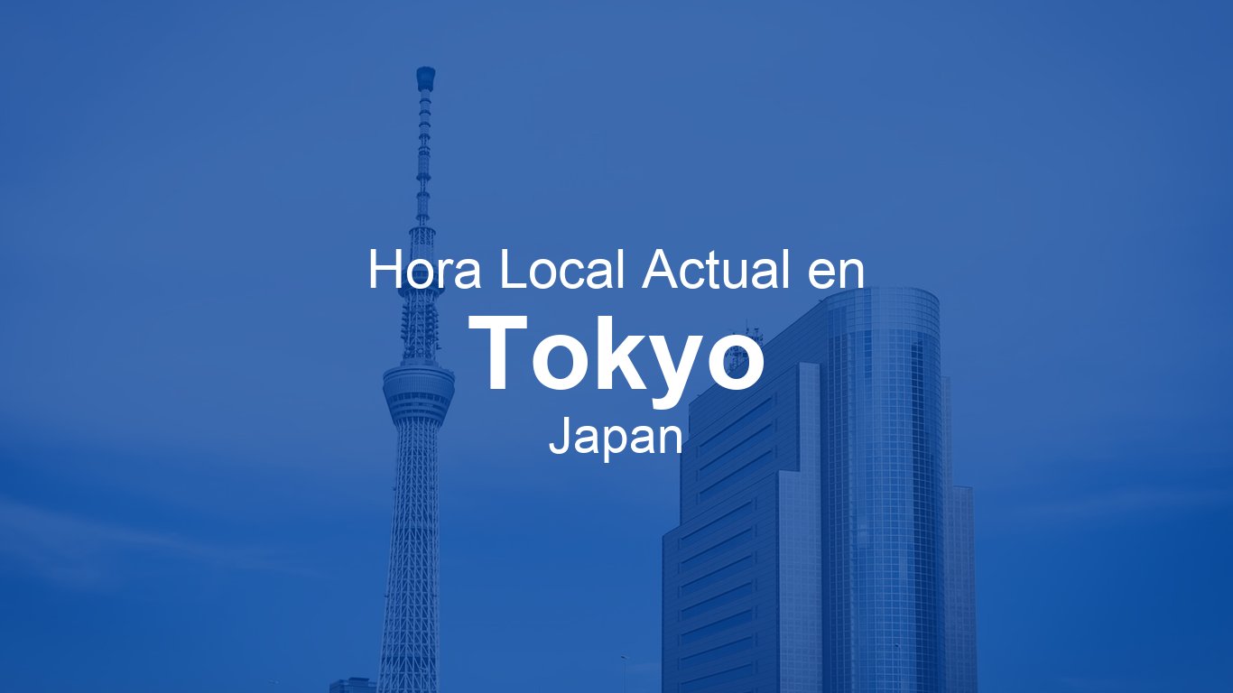 Hora actual en Tokio, Japón | Time.now