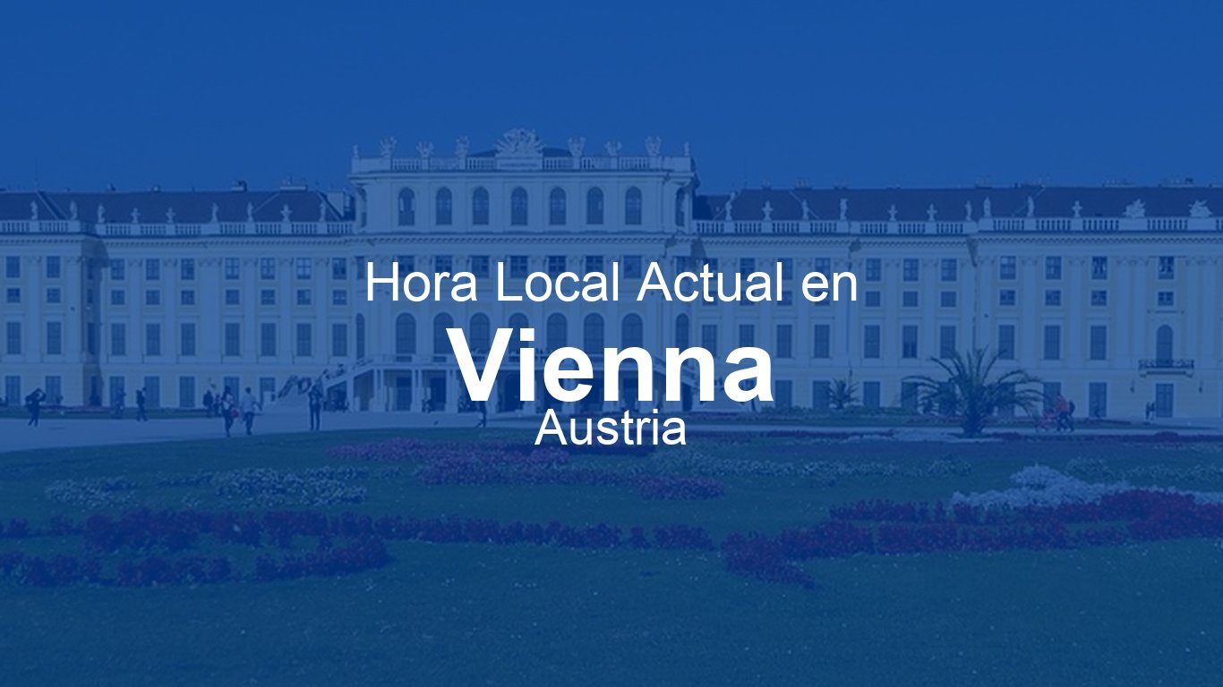 Hora actual en Viena, Austria | Time.now