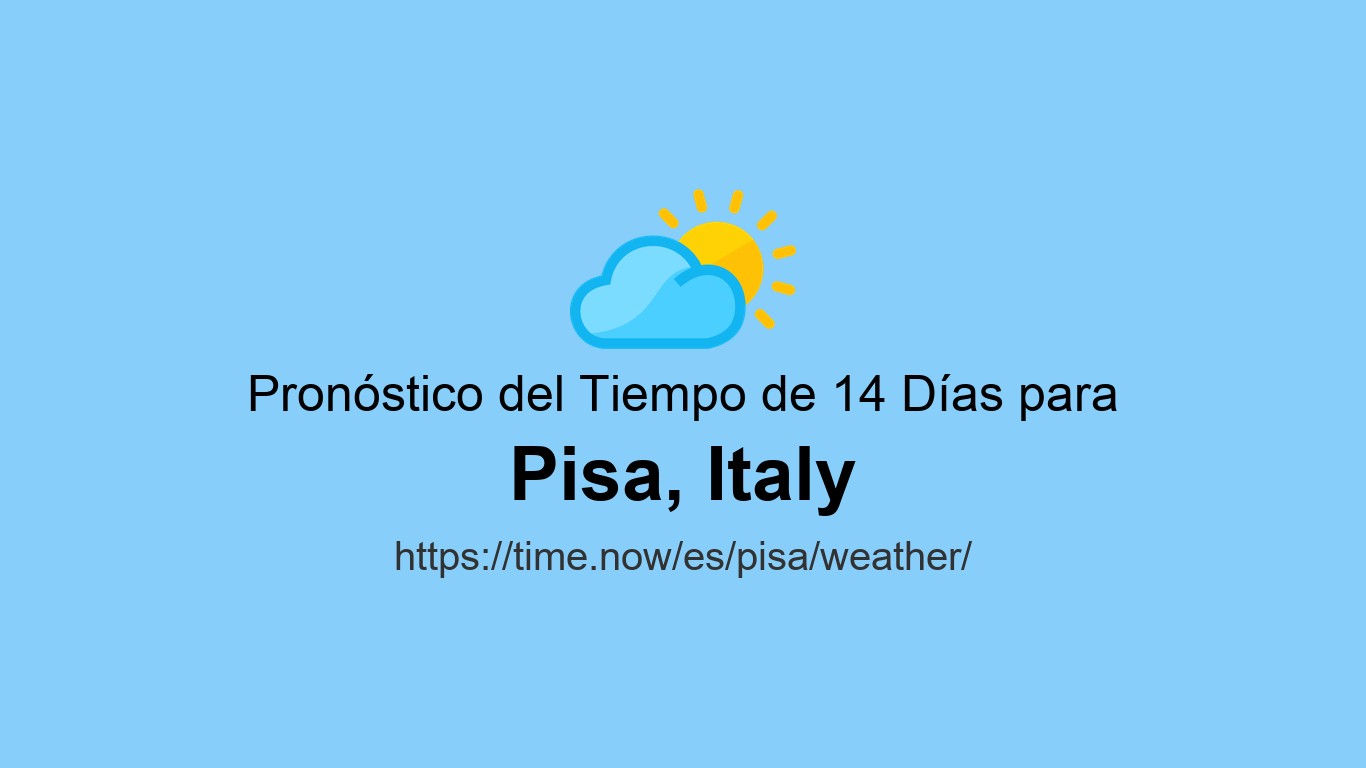 El tiempo en Pisa, Italia | Time.now