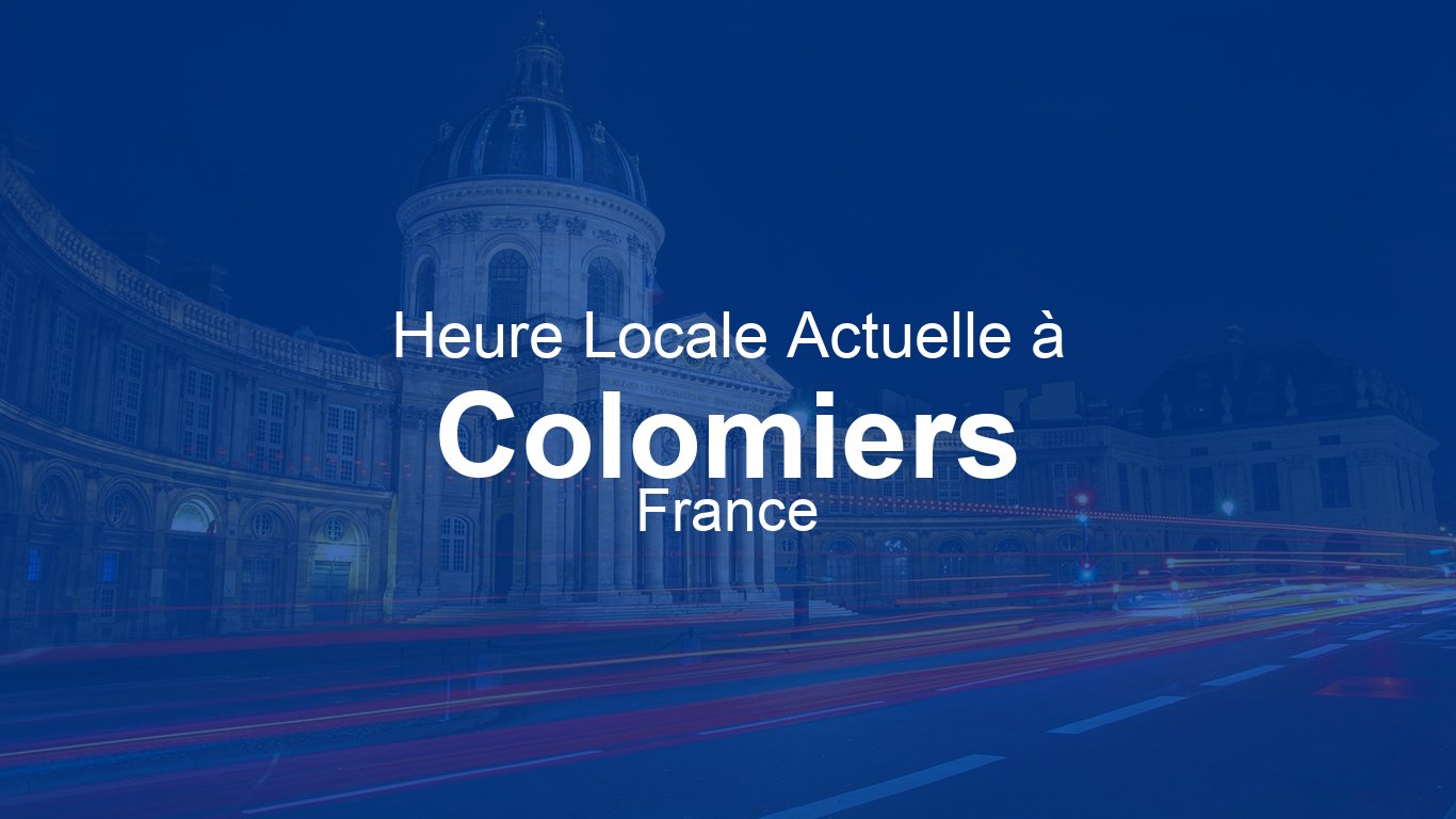 Heure actuelle à Colomiers, France (CEST) | Time.now