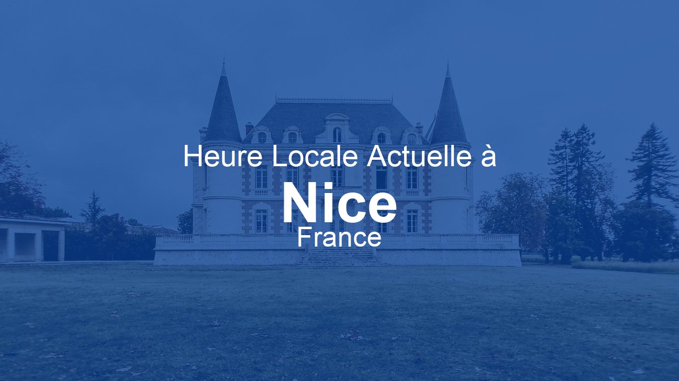 Heure actuelle à Nice, France (CEST) | Time.now