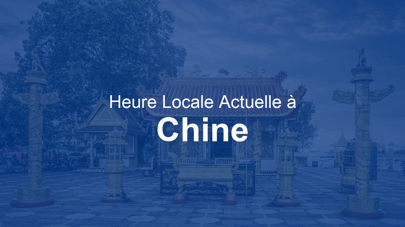 Chine Time Right Now - All Timezones, Live | Time.now