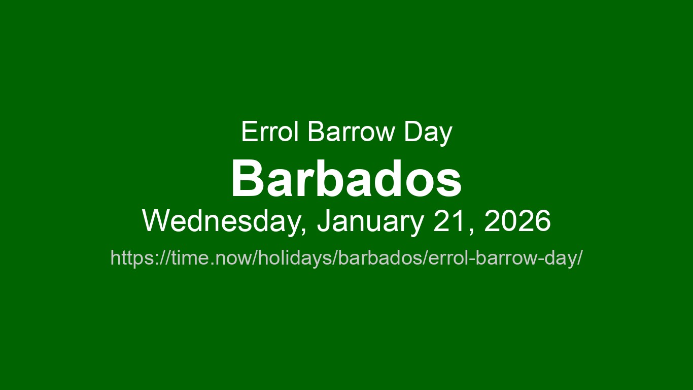 Errol Barrow Day 2026 in Barbados - Dates and Observance | Time.now