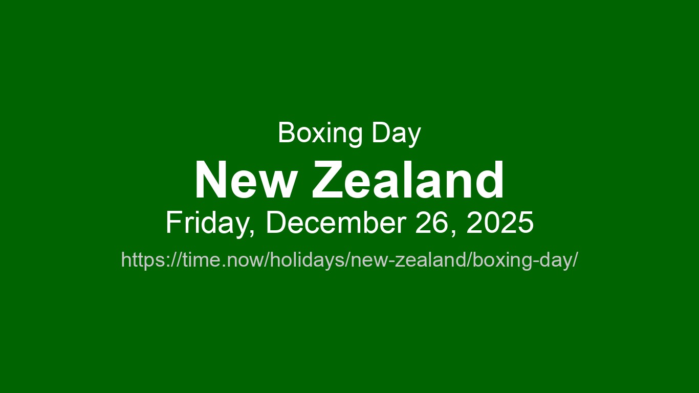 Boxing Day 2025 in New Zealand - Dates and Observance | Time.now